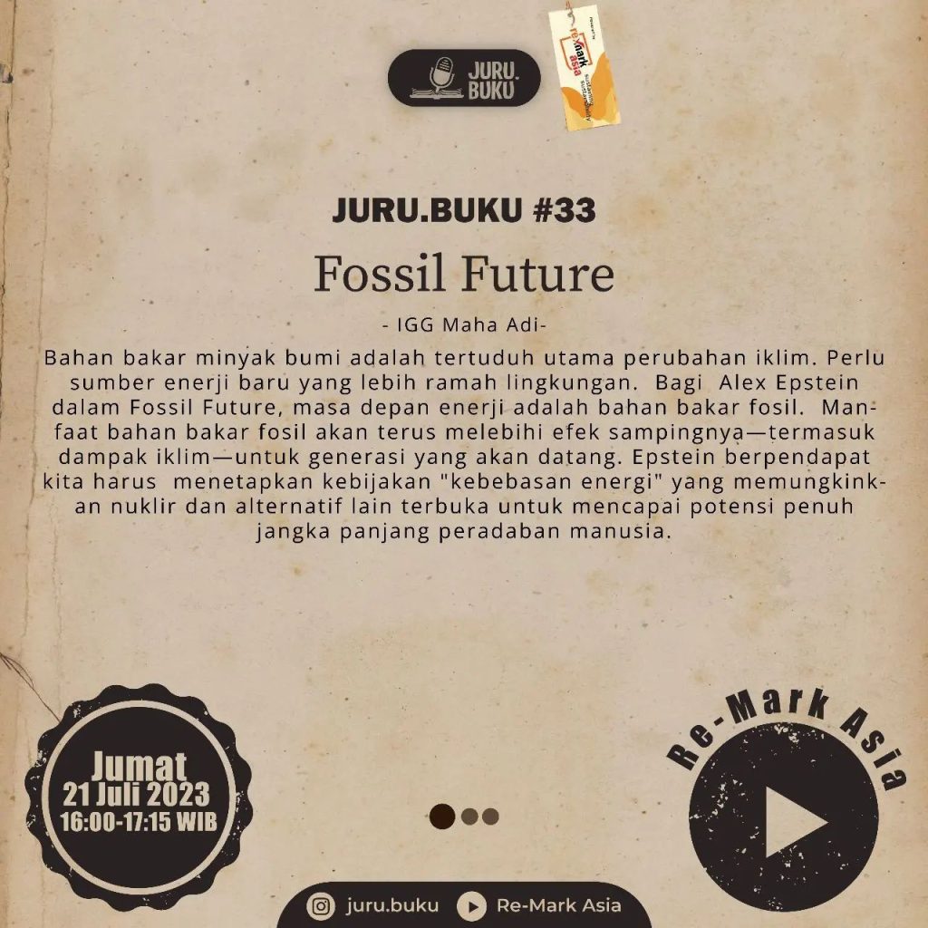 Juru Buku #33 - Fossil Future - Re-Mark Asia
